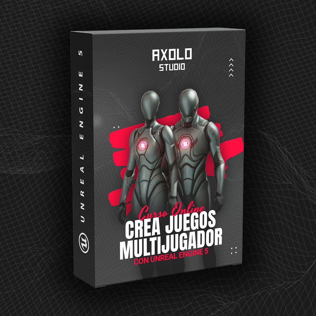 Crea Videojuegos Multijugador con Unreal Engine 5 - Axolo Academy